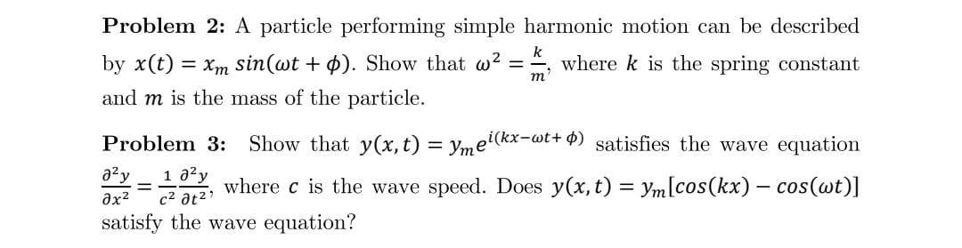 Solved Problem 2: A particle performing simple harmonic | Chegg.com