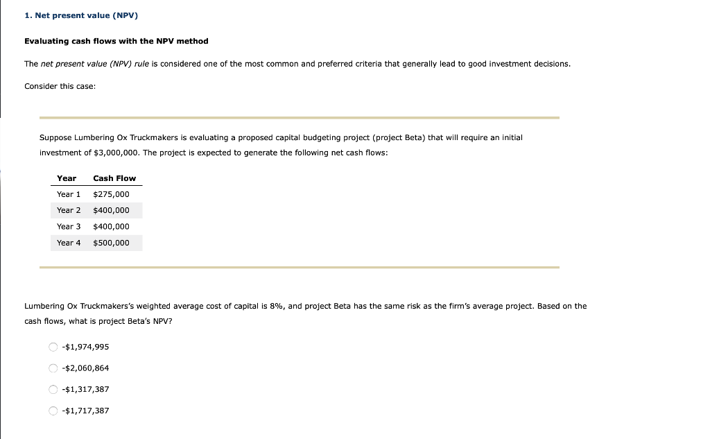 Solved 1. Net present value (NPV) Evaluating cash flows with | Chegg.com