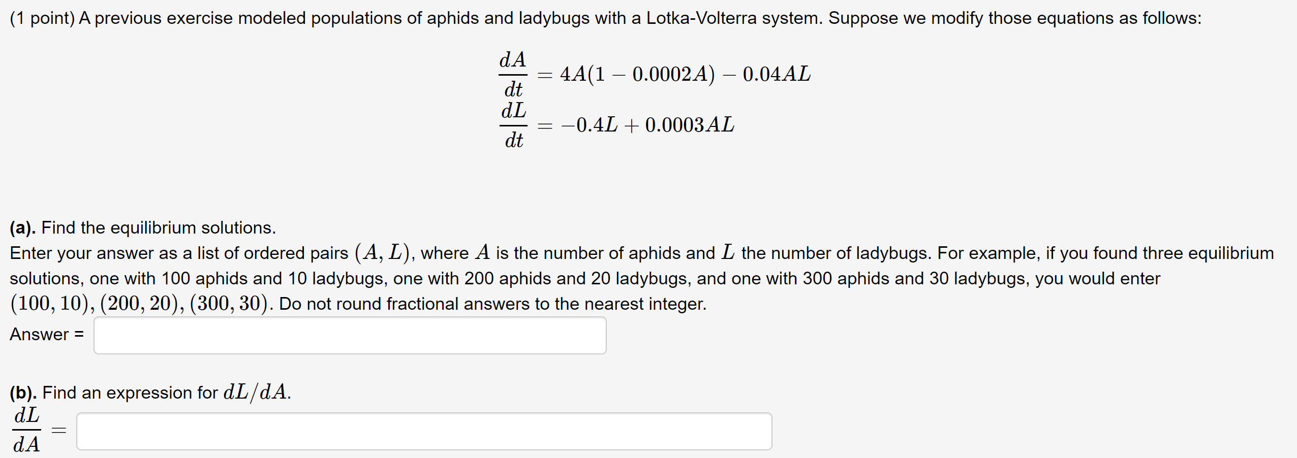 Solved (1 point) A previous exercise modeled populations of | Chegg.com