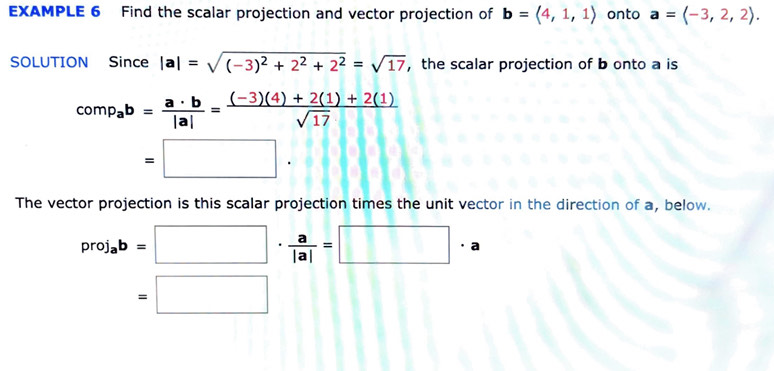 Solved EXAMPLE 6 Find the scalar projection and vector | Chegg.com