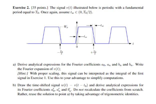 Exercise 2. [35 points.] The signal v(t) illustrated | Chegg.com