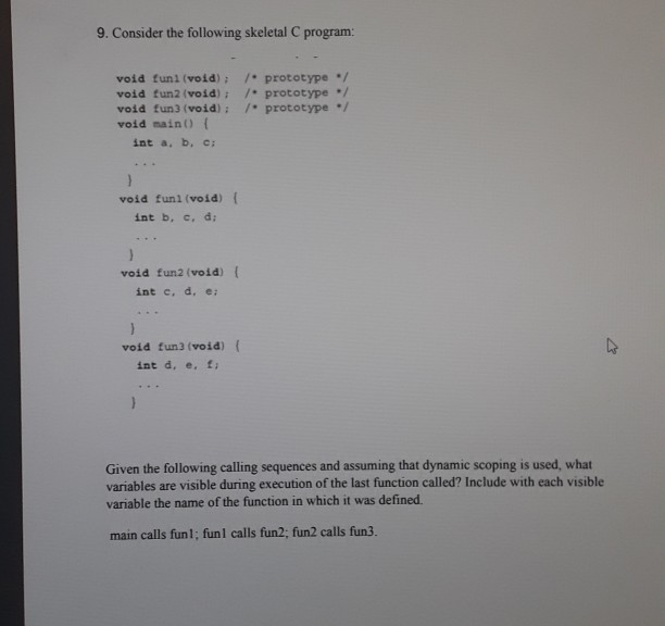 Solved 9. Consider the following skeletal C program: void | Chegg.com Solved 9. Consider the following skeletal C program: void | Chegg.com
