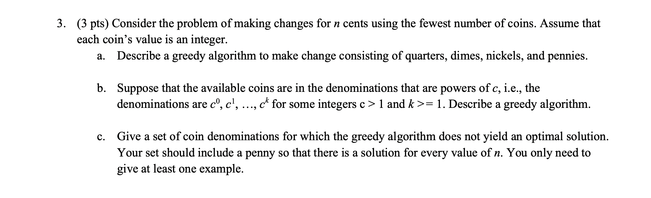 Solved 3. (3 pts) Consider the problem of making changes for | Chegg.com