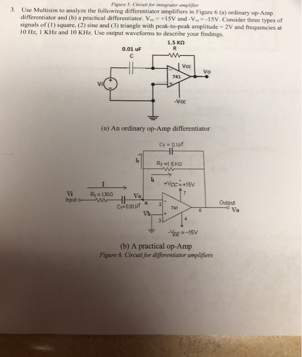Solved Figure 5. Circuit for integrator amplifier 3. Use | Chegg.com