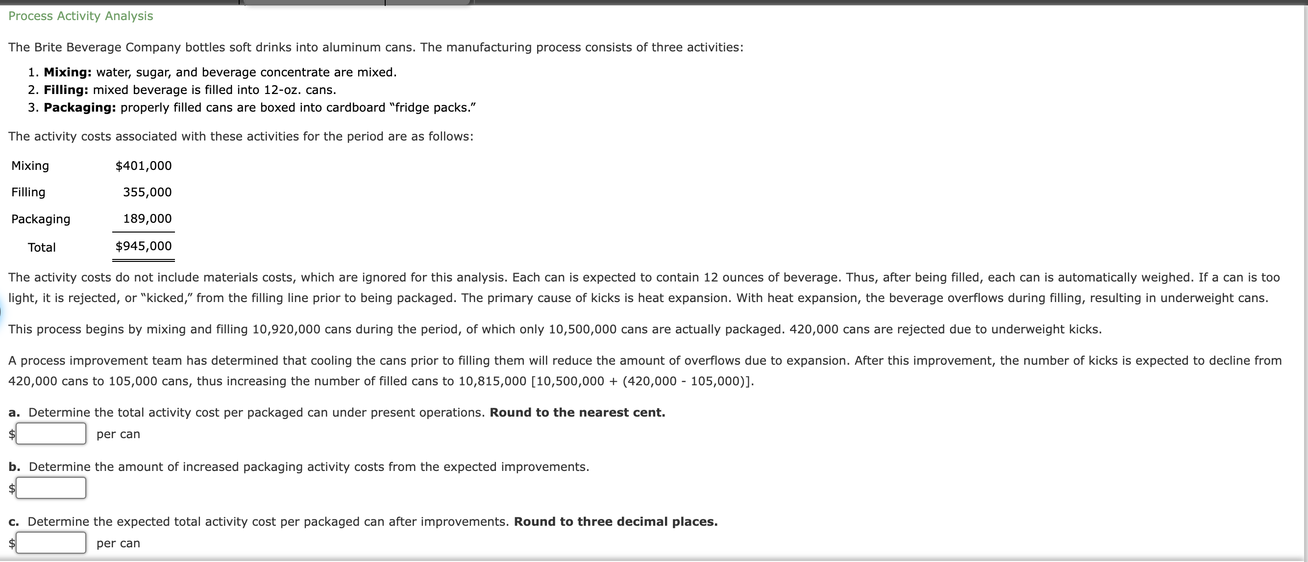 Solved The Brite Beverage Company bottles soft drinks into | Chegg.com