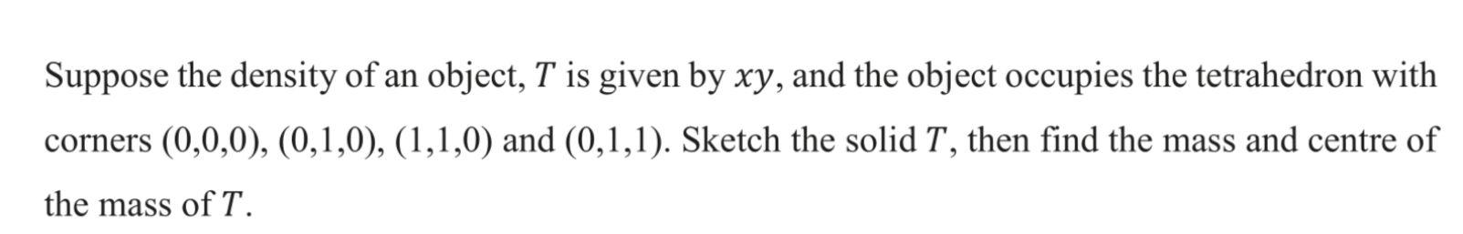 [solved] Suppose The Density Of An Object T Is Giv