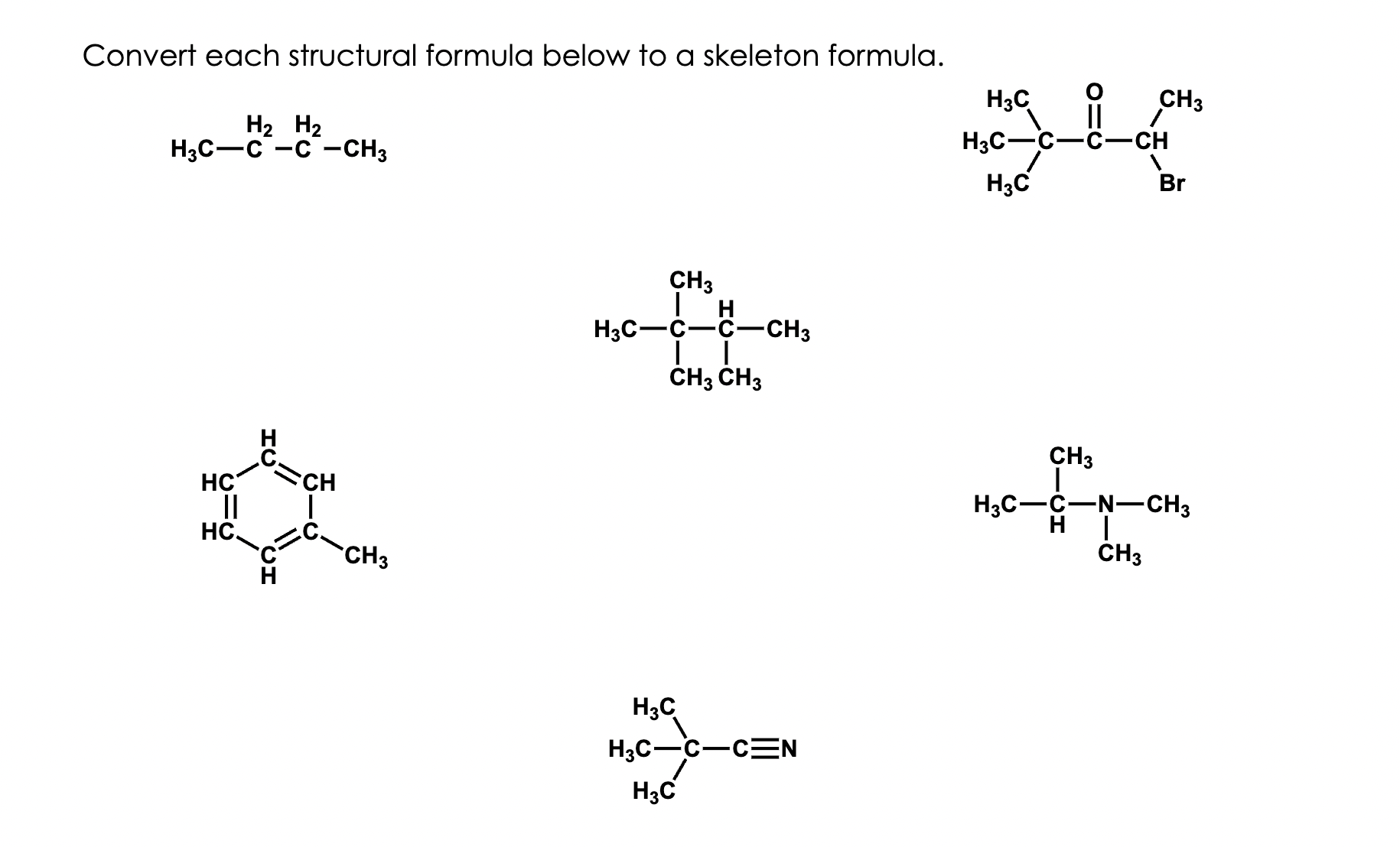 Solved by an EXPERT Convert each structural formula below to a skeleton | Chegg.com