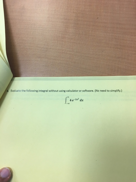 Solved Evaluate the following integral without using | Chegg.com