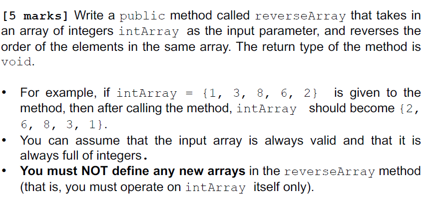 Solved [5 marks] Write a public method called reverseArray | Chegg.com