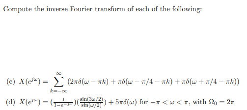 Solved Compute the inverse Fourier transform of each of the | Chegg.com
