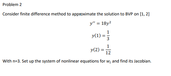 Solved Problem 2 Consider finite difference method to | Chegg.com