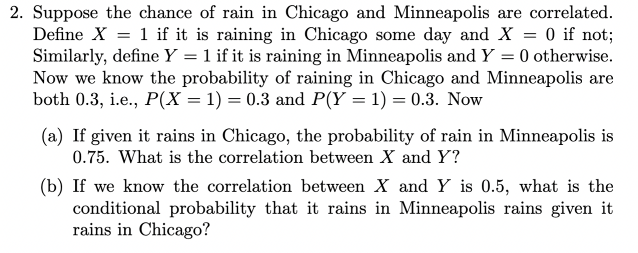 Solved 2. Suppose the chance of rain in Chicago and | Chegg.com