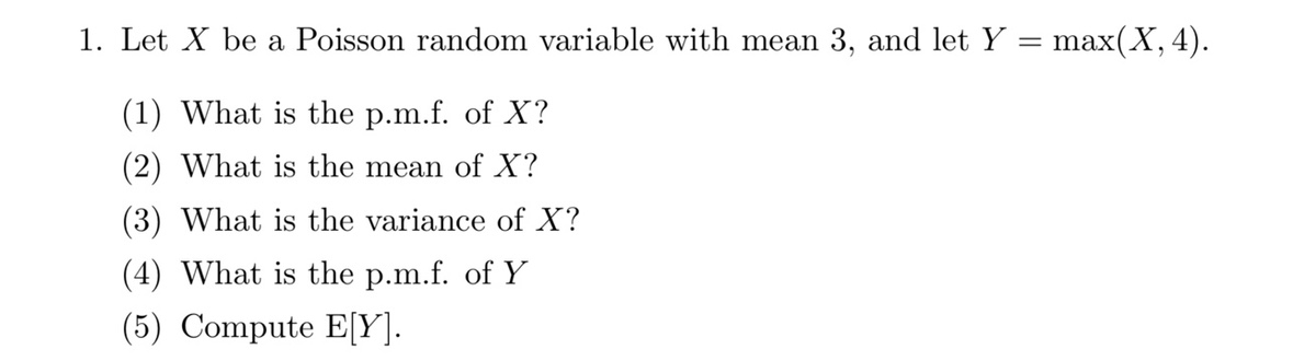 Solved 1. Let X be a Poisson random variable with mean 3 , | Chegg.com