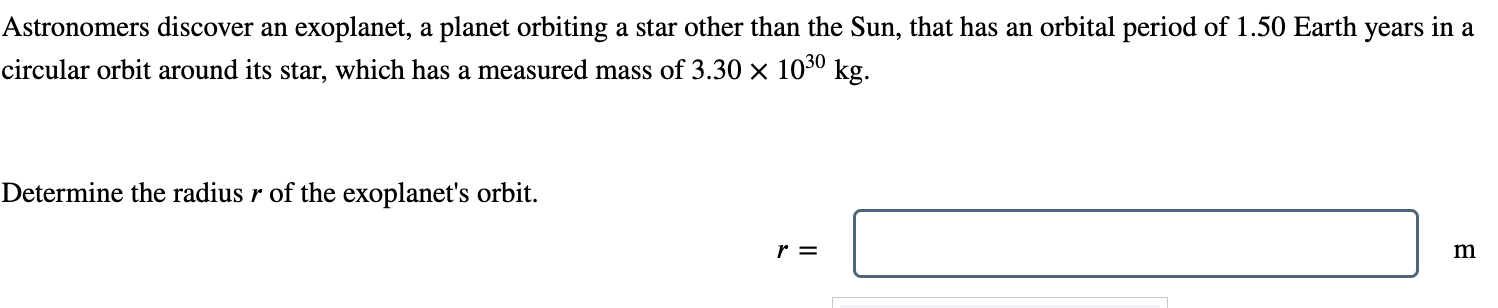 Solved Astronomers discover an exoplanet, a planet orbiting | Chegg.com