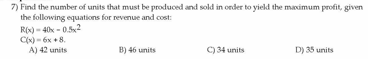 Solved 7) Find the number of units that must be produced and | Chegg.com