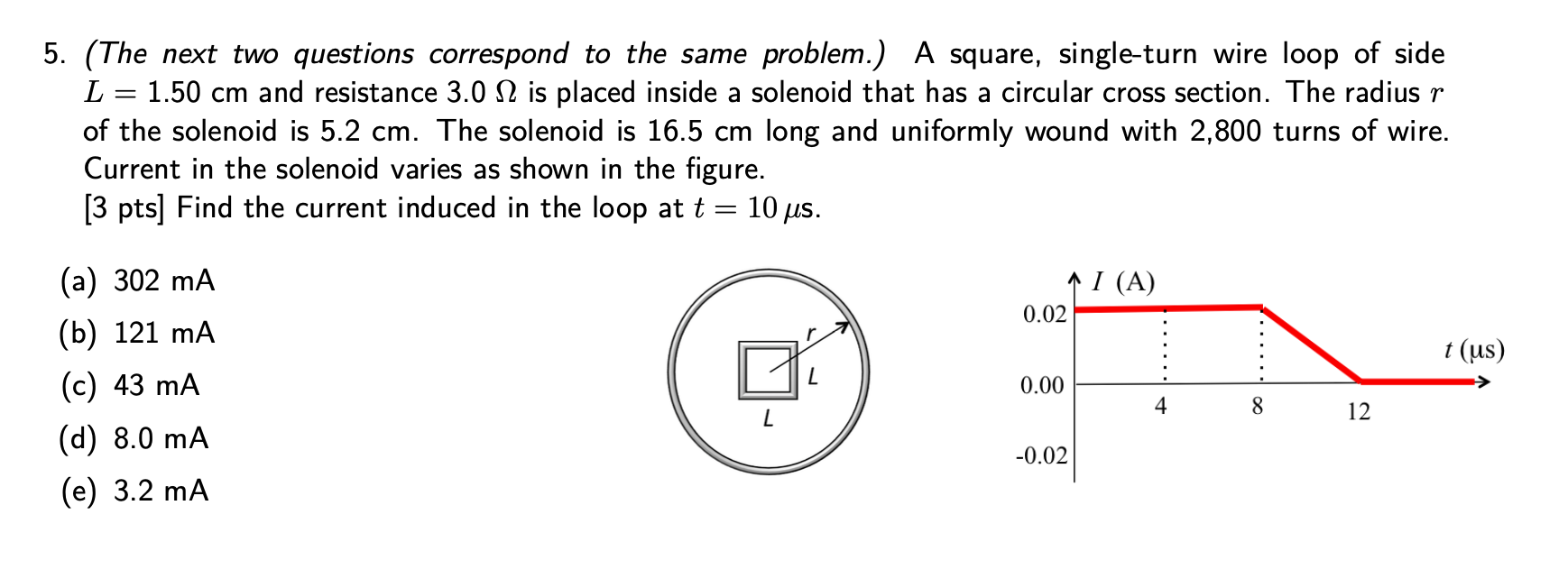 Solved 5. (The next two questions correspond to the same | Chegg.com