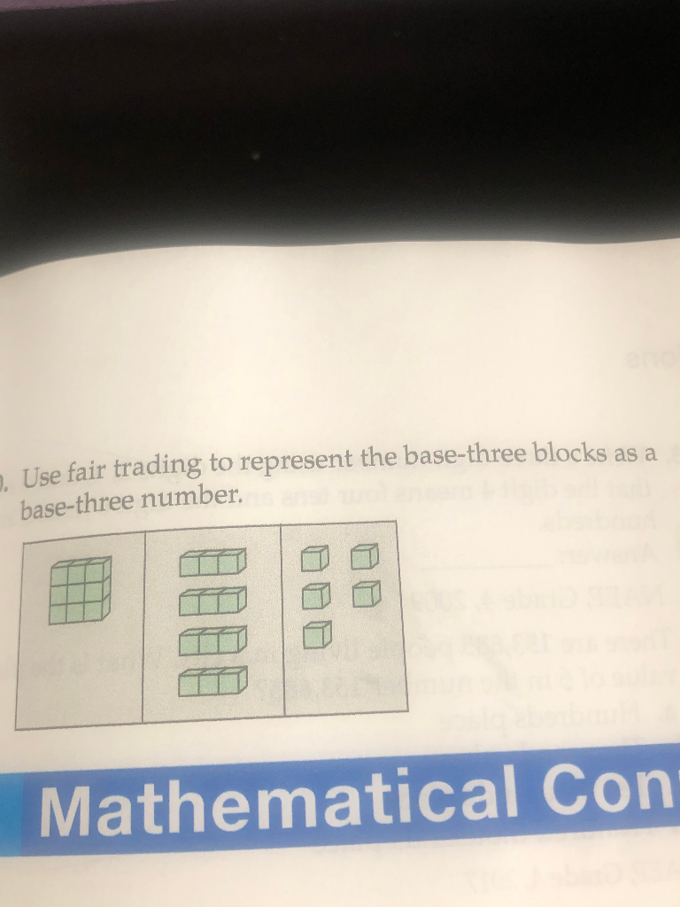 Solved . Use fair trading to represent the base-three blocks | Chegg.com