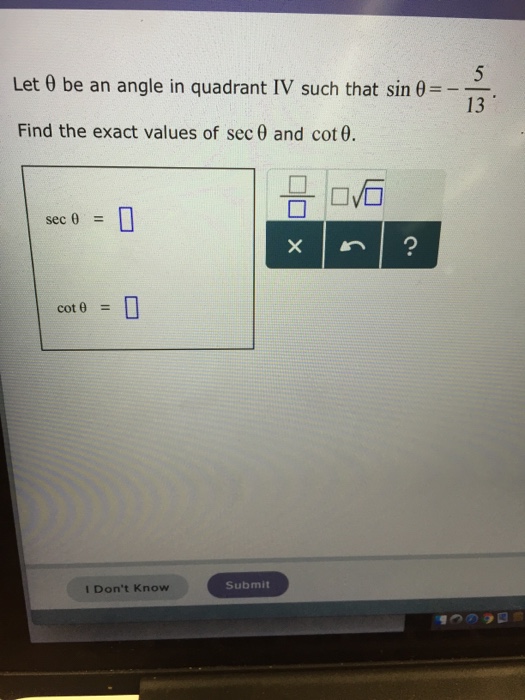 Solved Let θ be an angle in quadrant IV such that sin θ=- 13 | Chegg.com