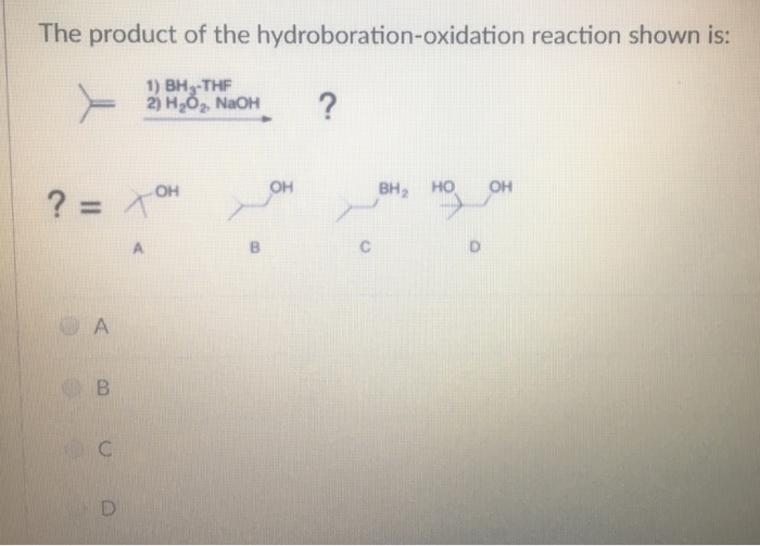 Solved The product of the hydroboration-oxidation reaction | Chegg.com