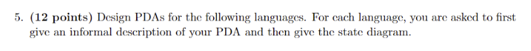 Solved 5. (12 points) Design PDAs for the following | Chegg.com