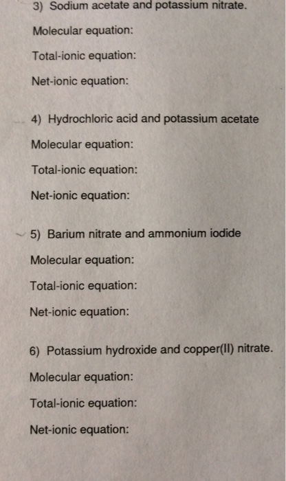 Solved Write molecular, total-ionic and net ionic equations | Chegg.com Solved Write molecular, total-ionic and net ionic equations | Chegg.com