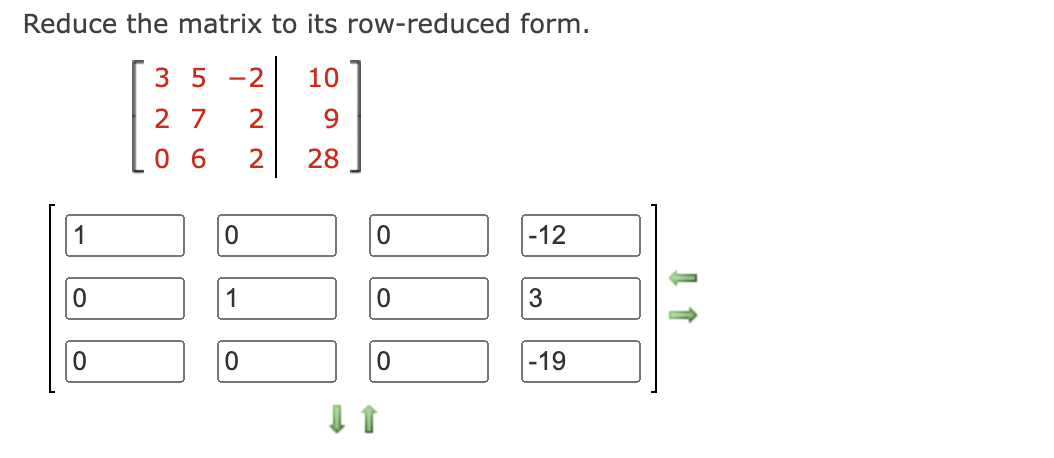 Solved Reduce the matrix to its row-reduced | Chegg.com