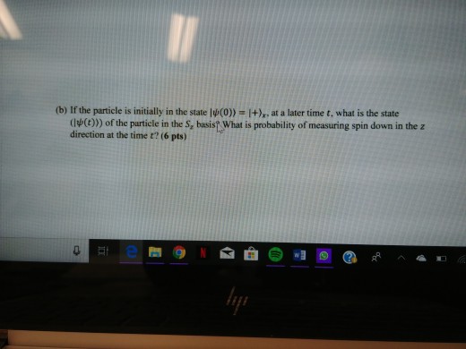 Solved Problem 3 (20 pts): Consider a spin-1/2 particle in a | Chegg.com Solved Problem 3 (20 pts): Consider a spin-1/2 particle in a | Chegg.com