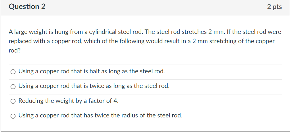 Solved Question 2 2 pts A large weight is hung from a | Chegg.com