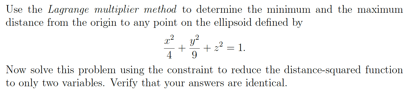 Solved Use the Lagrange multiplier method to determine the | Chegg.com
