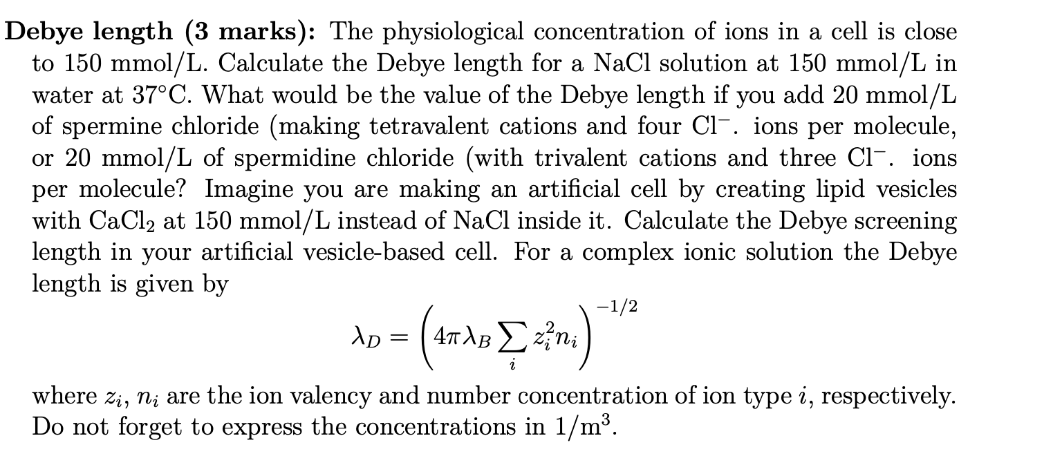 Debye length (3 marks): The physiological | Chegg.com