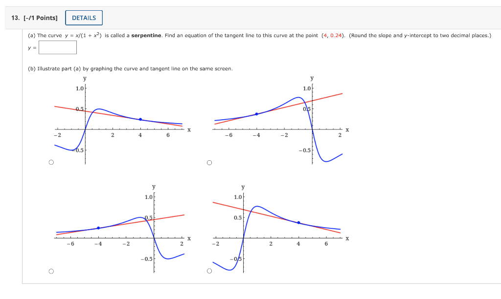 Solved 13. [-/1 Points] DETAILS (a) The curve y = x/(1 + x2) | Chegg.com