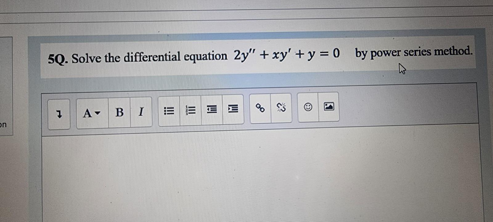 Solved on 5Q. Solve the differential equation 2y" + xy' + y | Chegg.com
