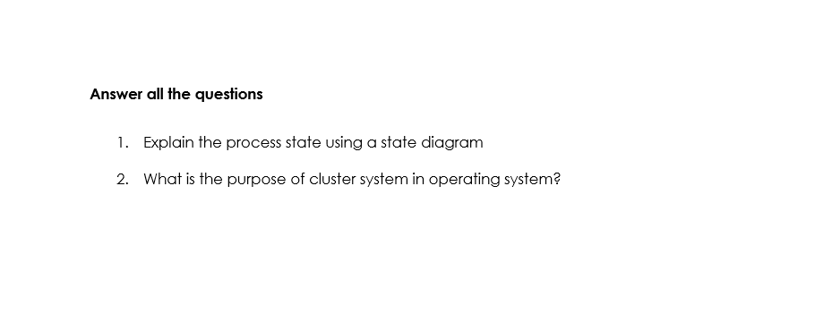 Solved Answer all the questions 1. Explain the process state | Chegg.com