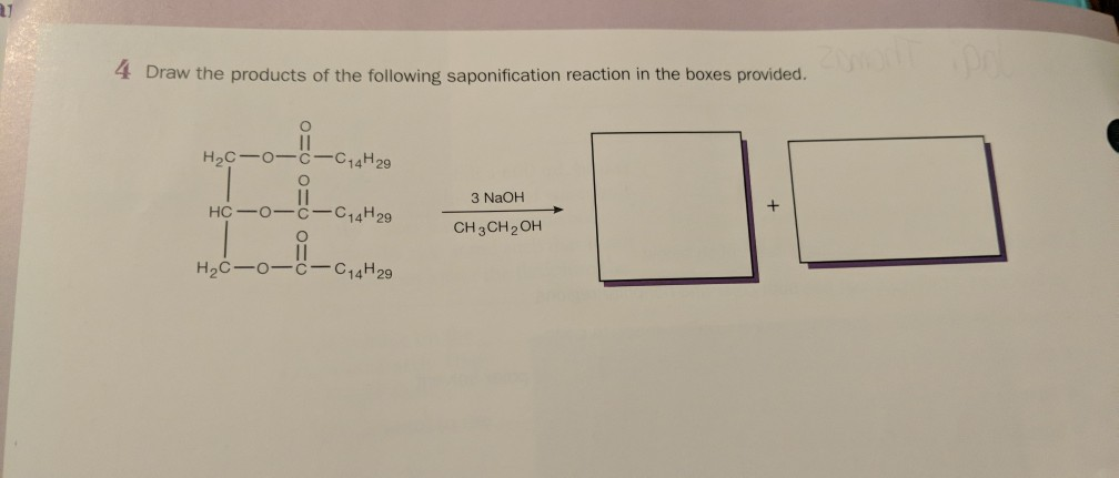 Solved 4 Draw the products of the following saponification | Chegg.com