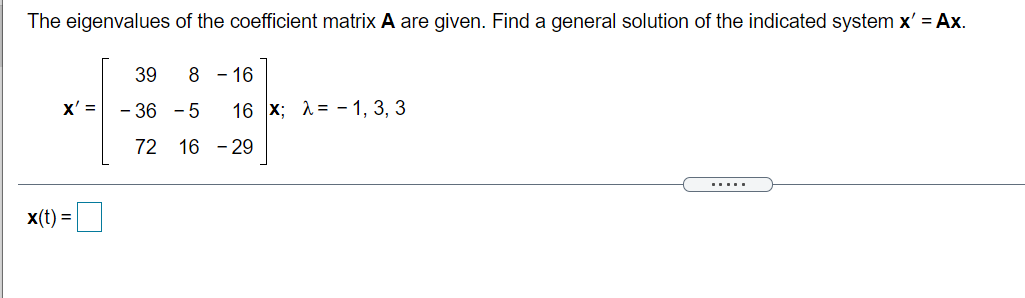 Solved The eigenvalues of the coefficient matrix A are | Chegg.com