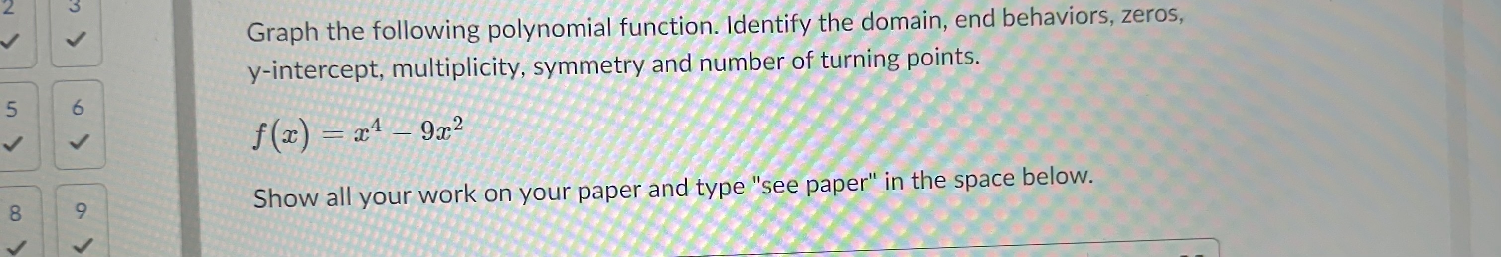 Solved Graph the following polynomial function. Identify the | Chegg.com