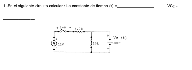 Solved 1.-En el siguiente circuito calcular : La constante | Chegg.com