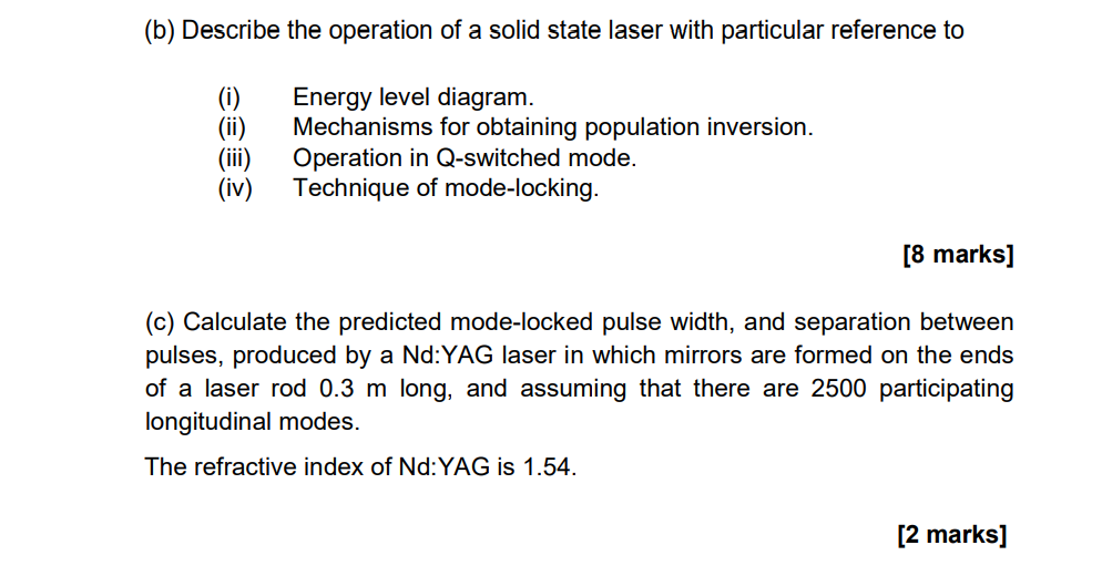 Solved [8 marks] (c) Calculate the predicted mode-locked | Chegg.com
