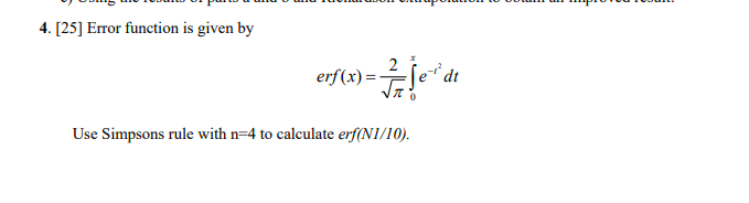 Solved 4. [25] Error function is given by erf(x)=π2∫0xe−t2dt | Chegg.com