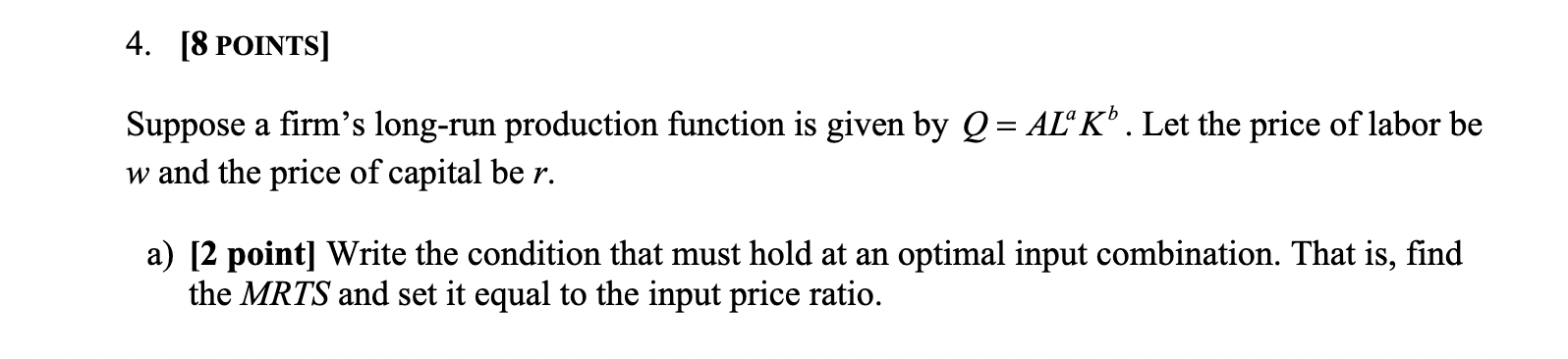 Solved 4. [8 POINTS] Suppose a firm's long-run production | Chegg.com