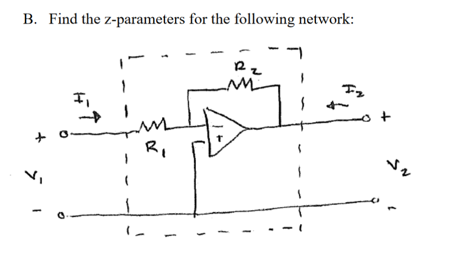 Solved B. Find the z-parameters for the following network: | Chegg.com