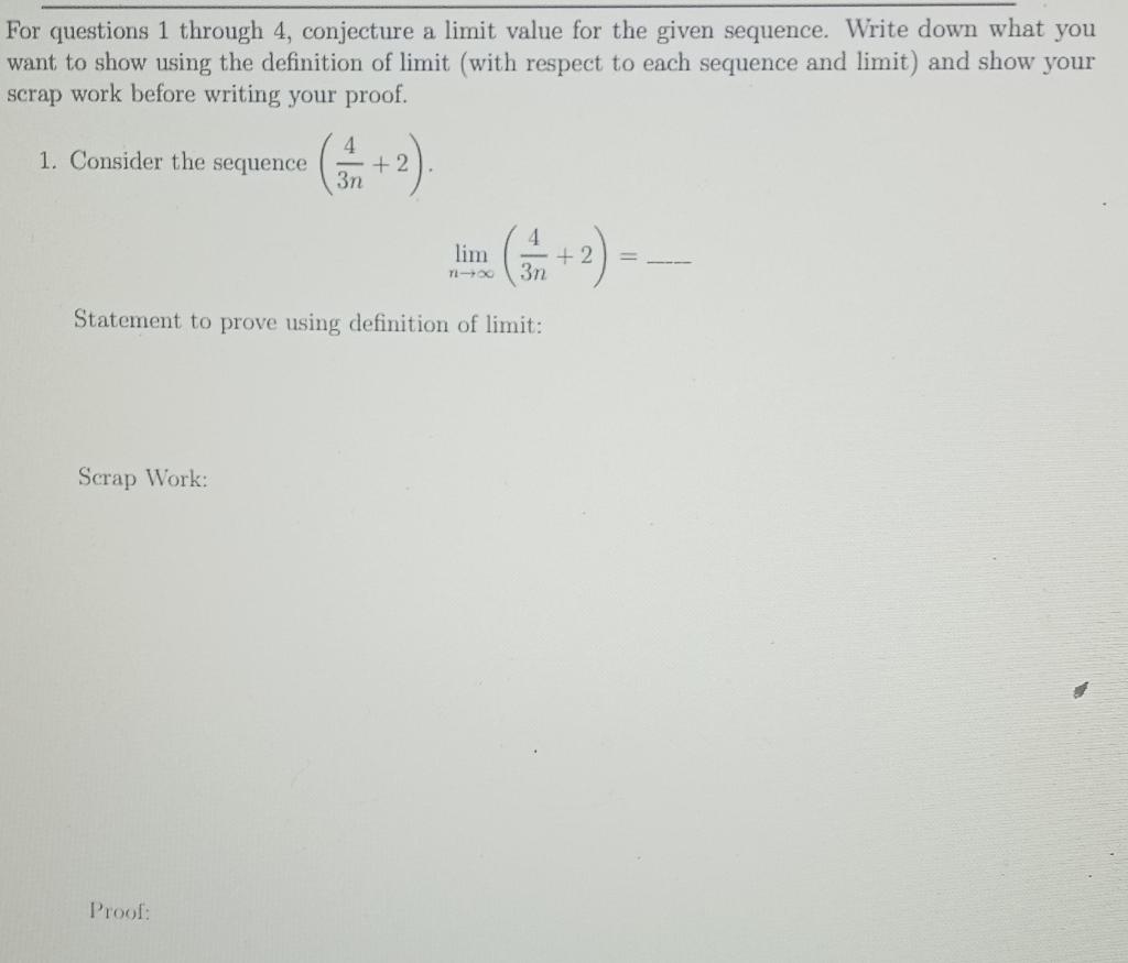 Solved For questions 1 through 4, conjecture a limit value | Chegg.com
