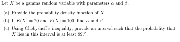 Solved Let x ﻿be a gamma random variable with parameters α | Chegg.com