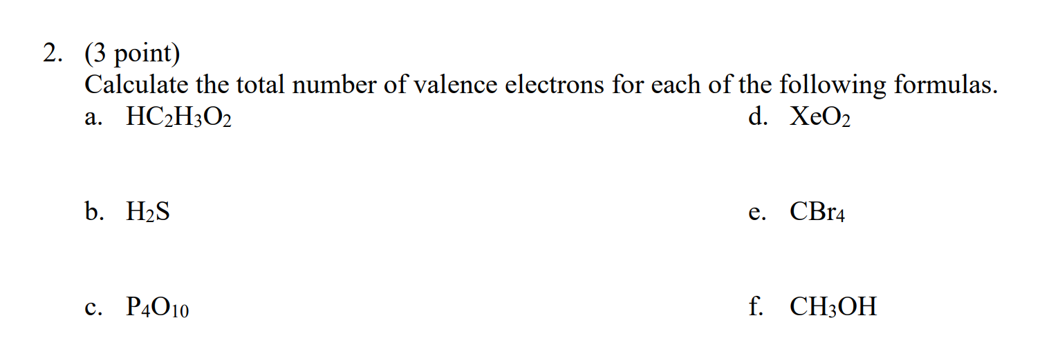 Solved 2. (3 point) Calculate the total number of valence | Chegg.com