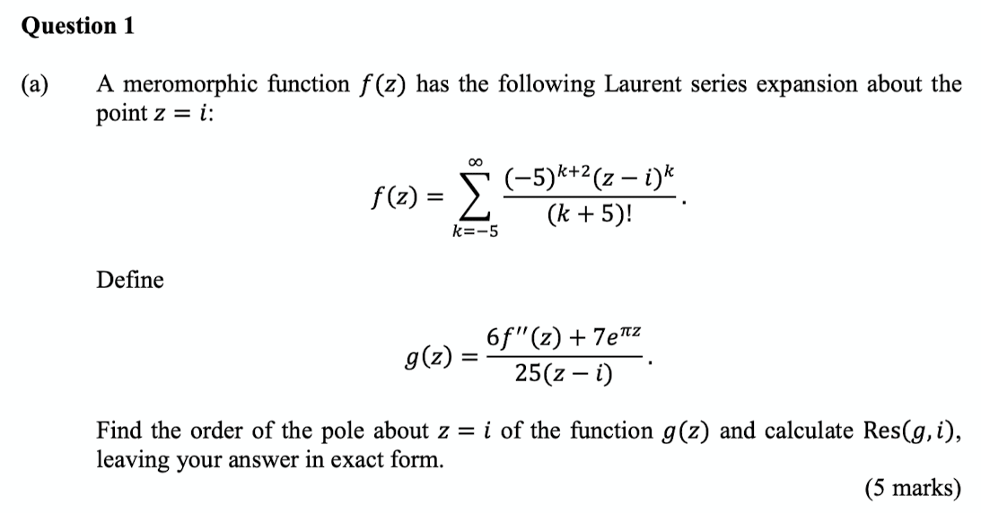 Solved Question 1 (a) A meromorphic function f(z) has the | Chegg.com