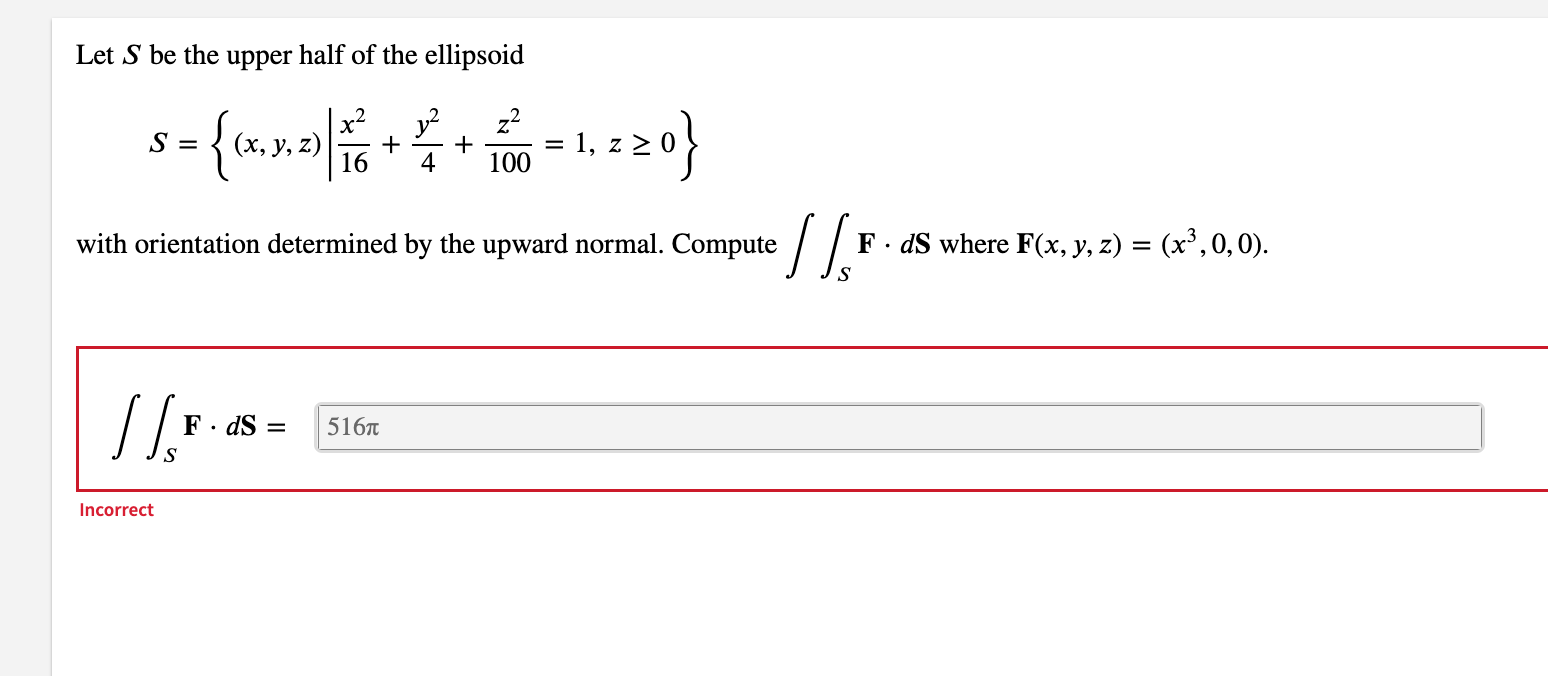 Solved Let S be the upper half of the ellipsoid | Chegg.com