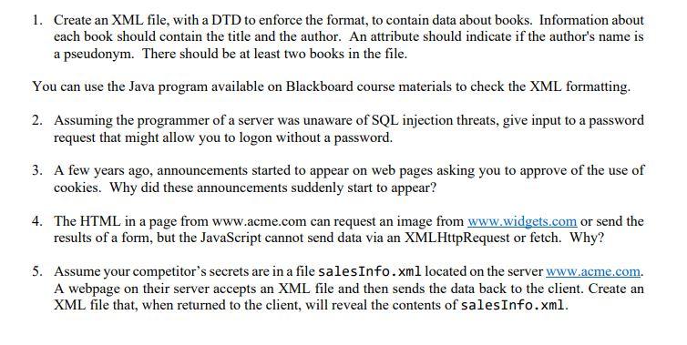 1. Create an XML file, with a DTD to enforce the | Chegg.com
