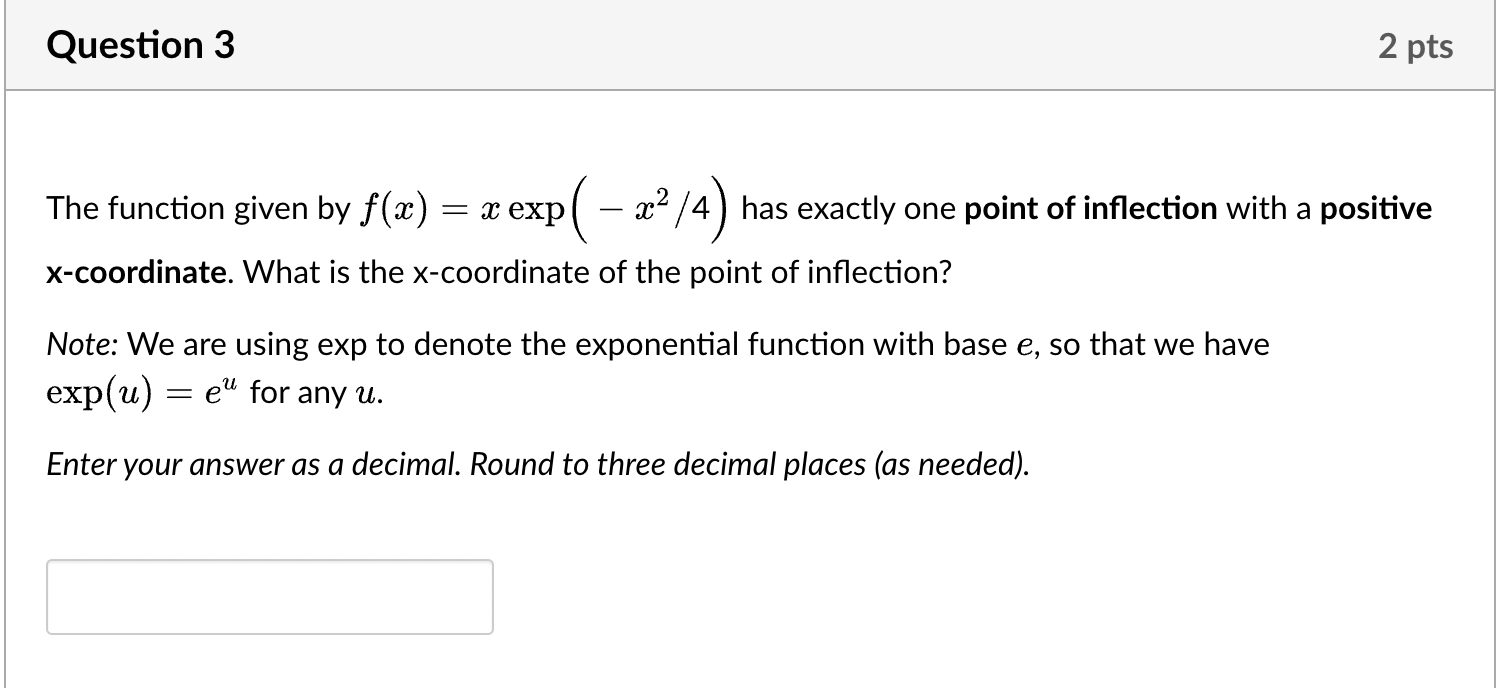 Solved The function given by f(x)=xexp(−x2/4) has exactly | Chegg.com
