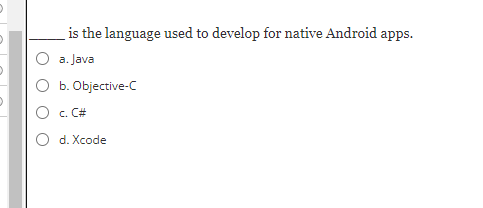 You can build native mobile applications using the | Chegg.com