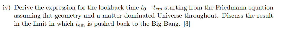 Solved iv) ﻿Derive the expression for the lookback time | Chegg.com